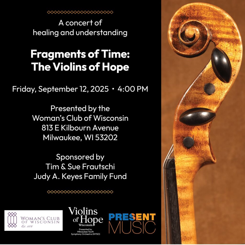 Fragments of Time: The Violins of Hope - Violins of Hope-Wisconsin